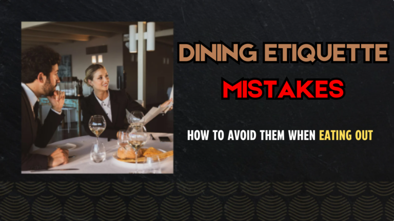 Dining Etiquette Mistakes | How to Avoid Them When Eating Out – South ...